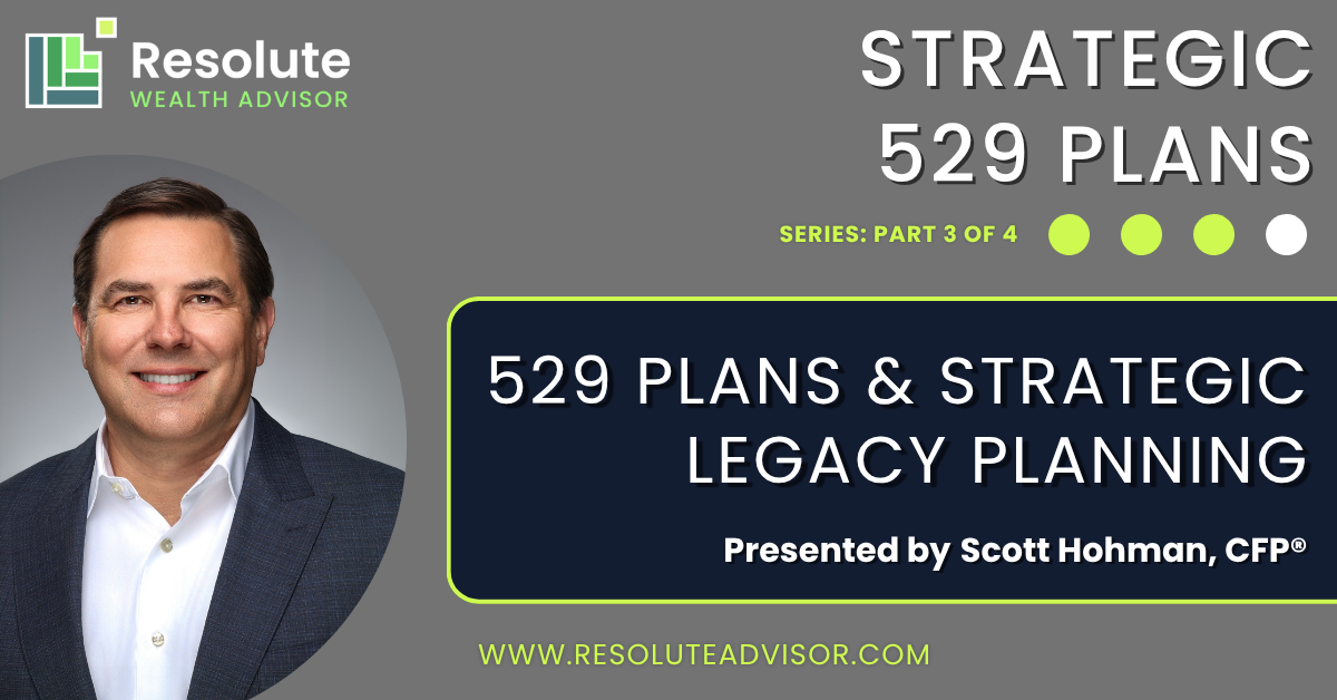 Beyond Tuition: The 529 Plan as a Family Stewardship Tool - Resolute ...